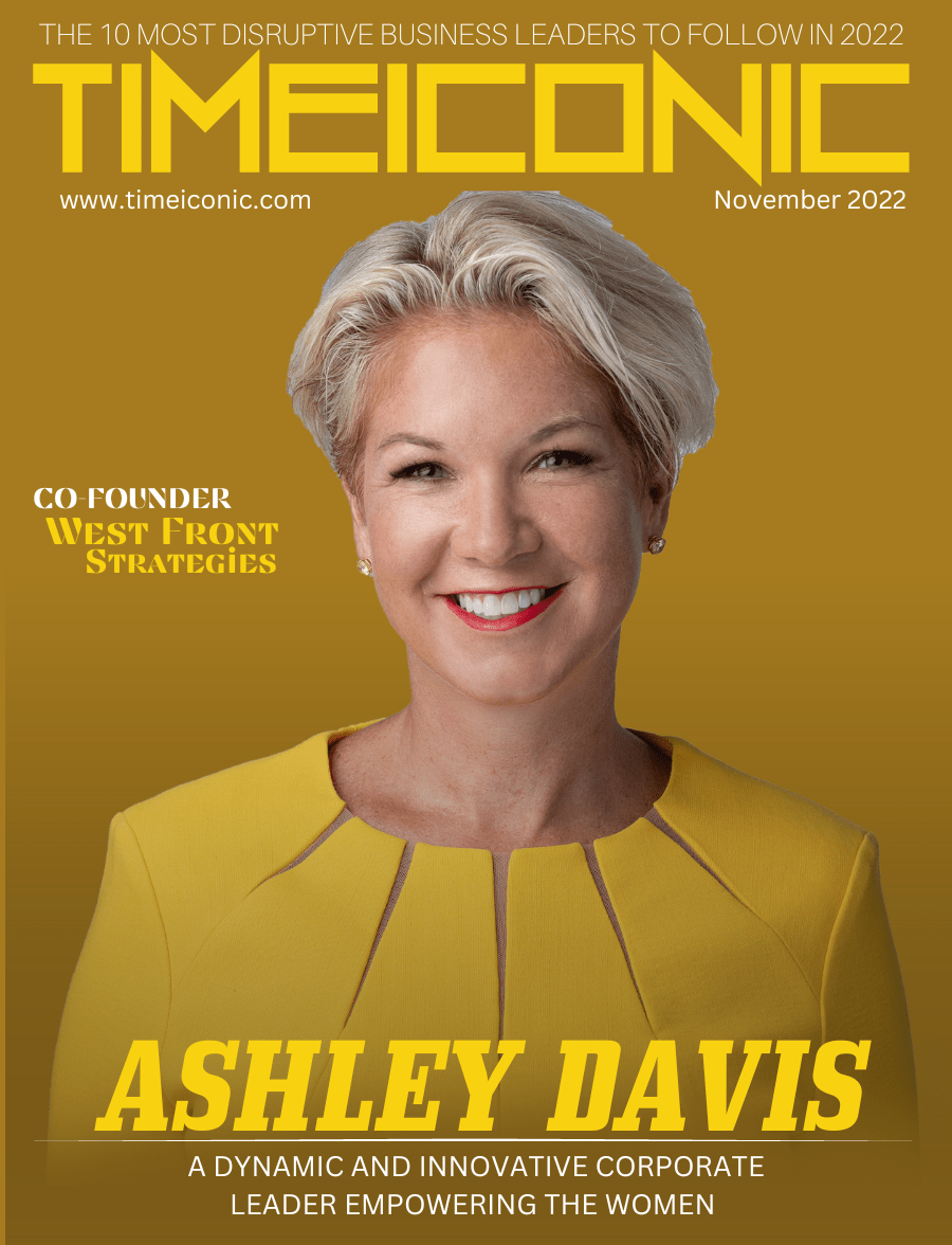 The 10 Most Disruptive Business Leaders to Follow in 2022 | Ashley Davis